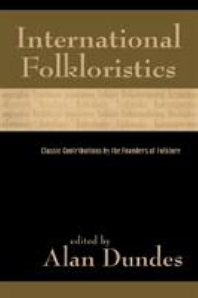 International Folkloristics: Classic Contributions by the Founders of ...